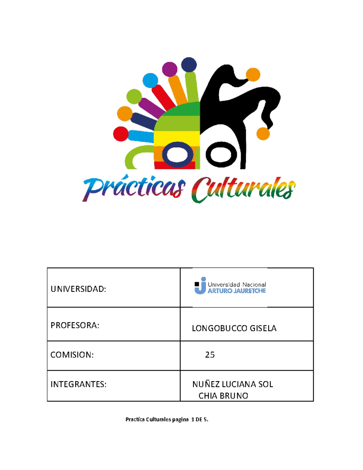 Practicas culturales - trabajo integrador - UNIVERSIDAD: PROFESORA ...