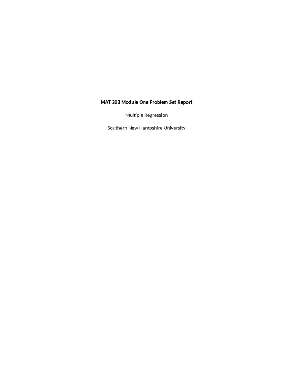 MAT 303 Module One Problem Set Report Template - MAT 303 Module One ...
