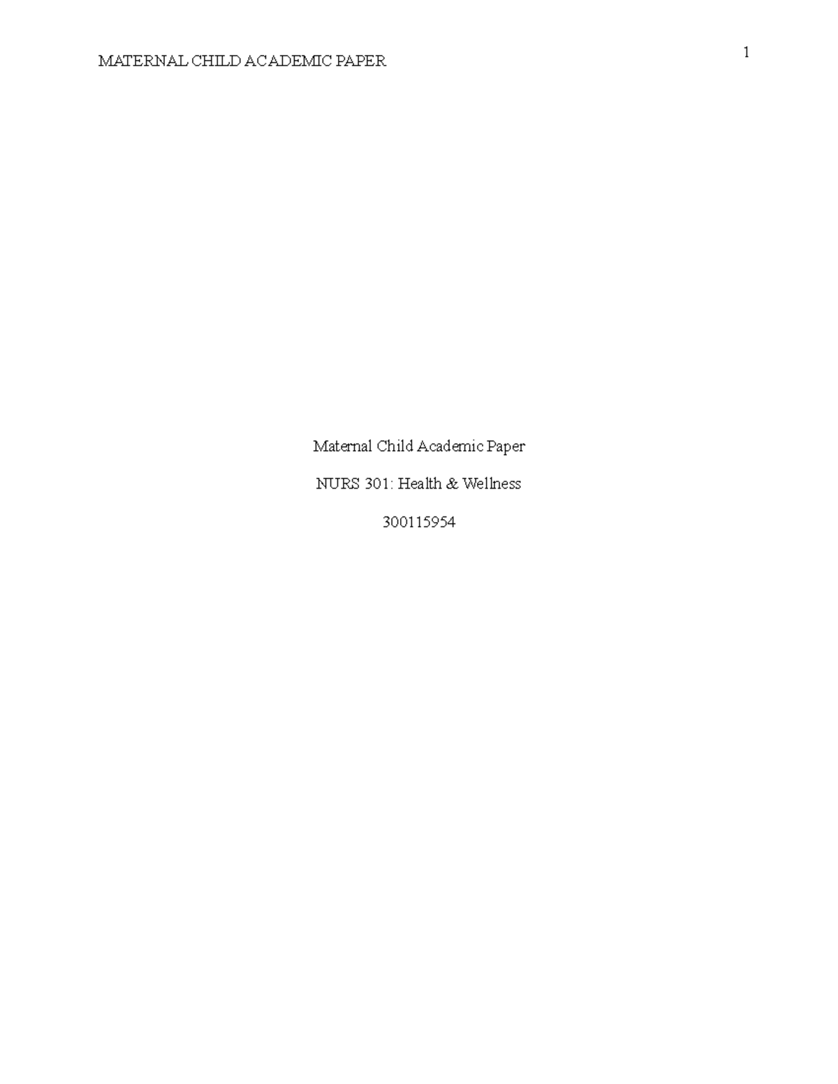 N301-Maternal Child Academic Paper - MATERNAL CHILD ACADEMIC PAPER ...