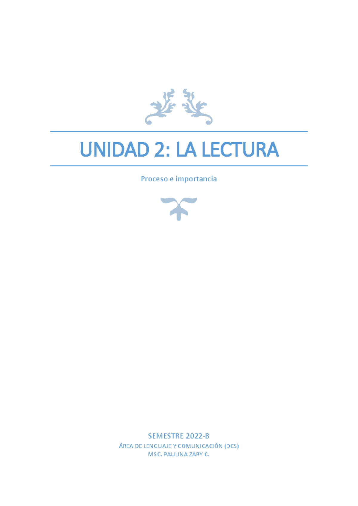 Unidad 2 Proceso DE Lectura - UNIDAD 2: LA LECTURA Proceso e ...
