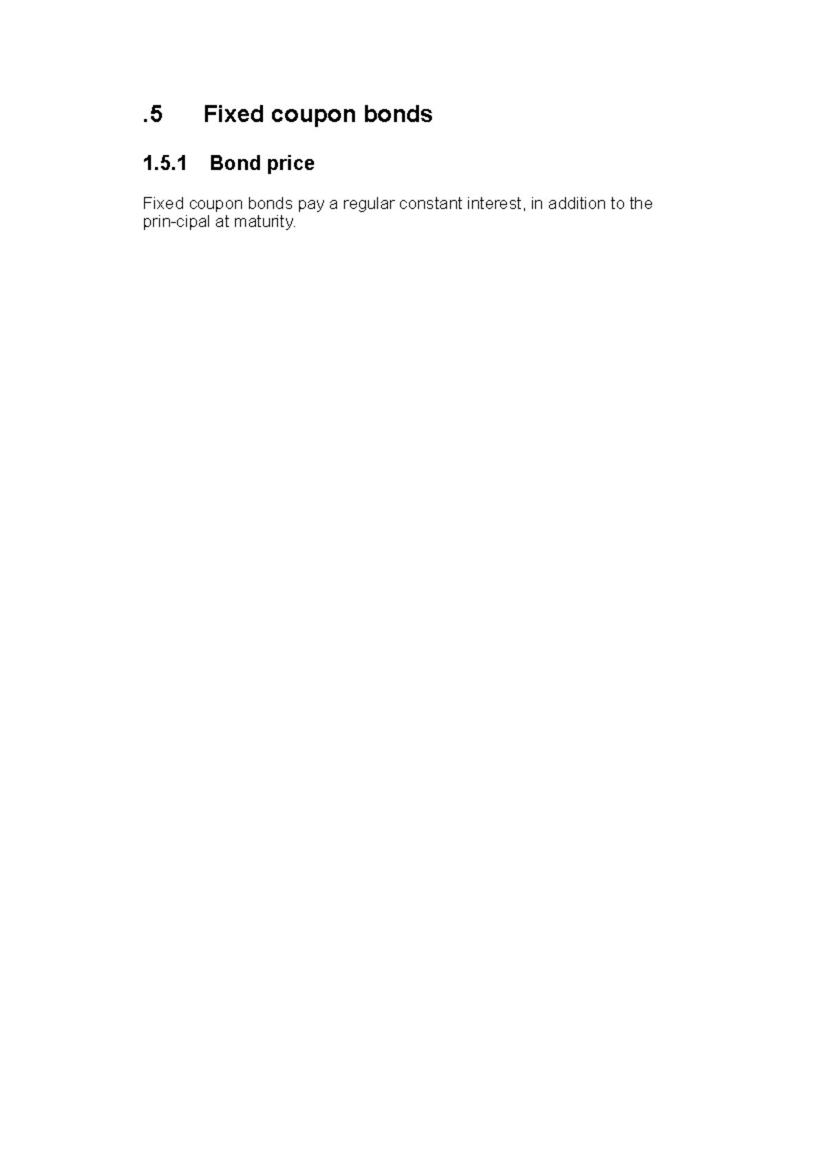 Note 25 - fixed income - .5 Fixed coupon bonds 1.5 Bond price Fixed ...