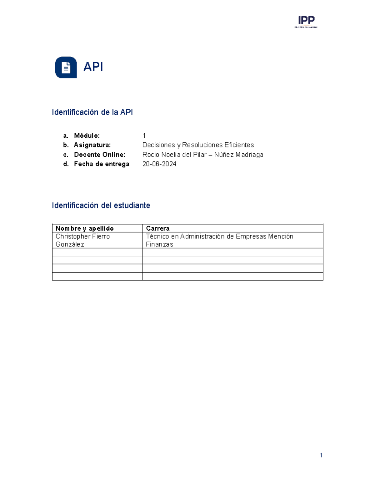 M2-E1 API2 kkkkkkk - API Identificación de la API a. Módulo: 1 b. Asignatura: Decisiones y - Studocu