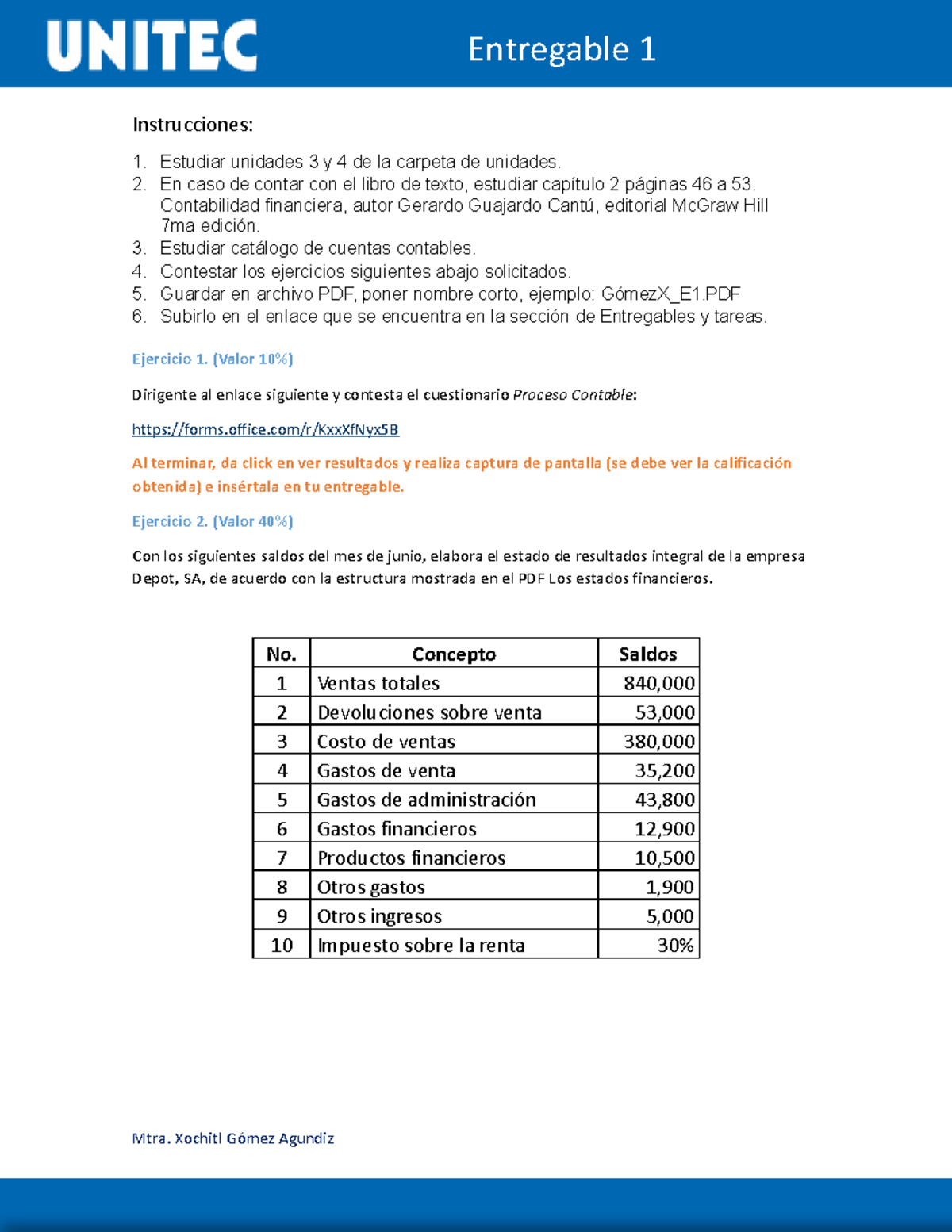 Entregable 1 - ,,,, - Entregable 1 Instrucciones: Estudiar unidades 3 y 4 de la carpeta de ...
