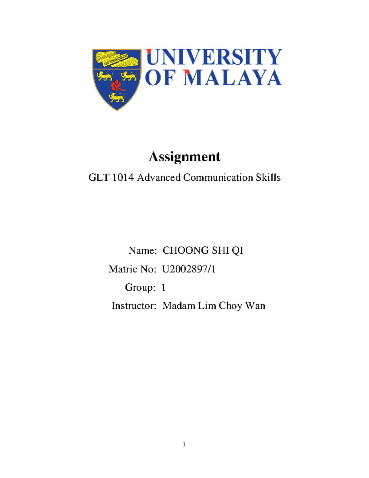 Persuasive Speech - Assignment GLT 1014 Advanced Communication Skills Name: CHOONG SHI QI Matric ...