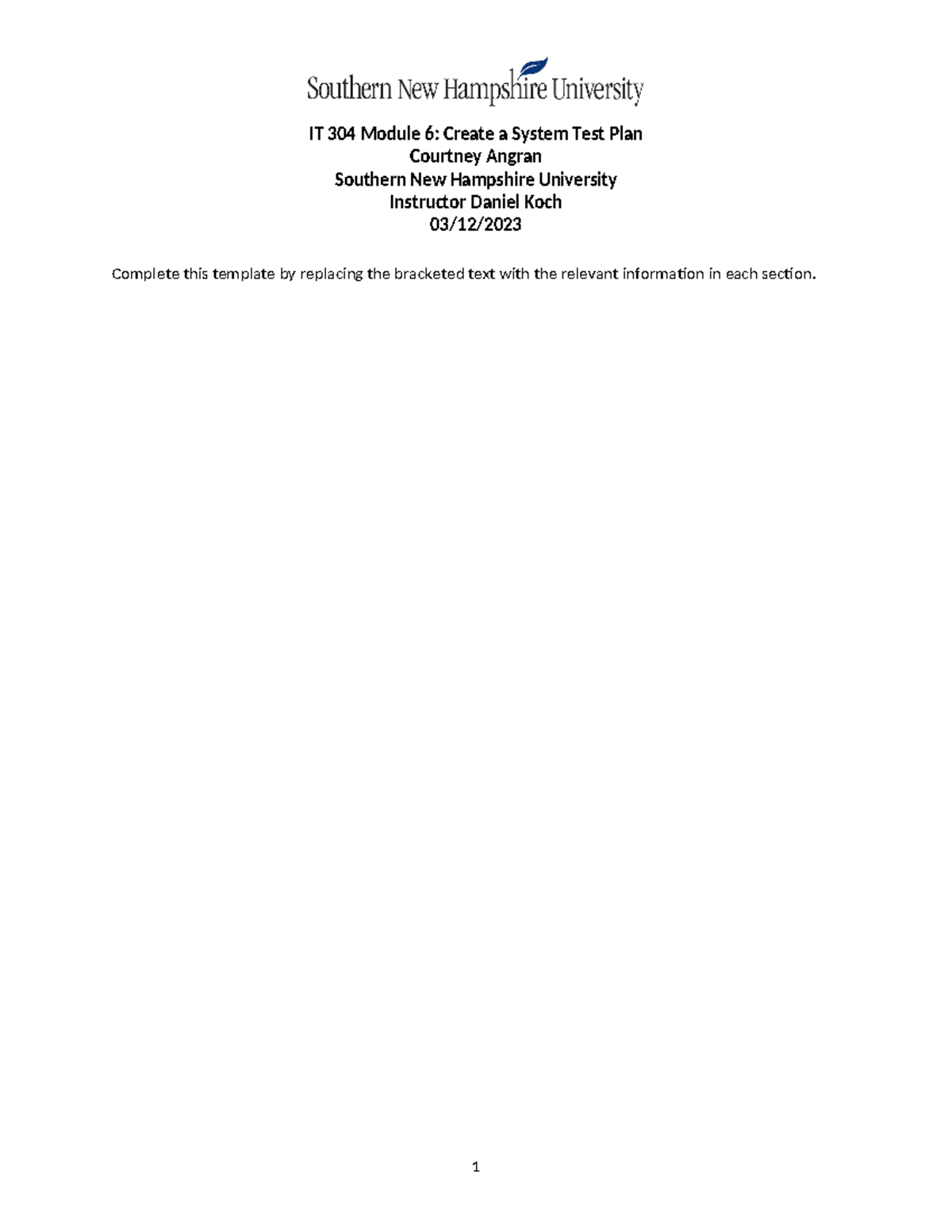IT 304 Test Plan Module 6 - IT 304 Module 6: Create a System Test Plan ...