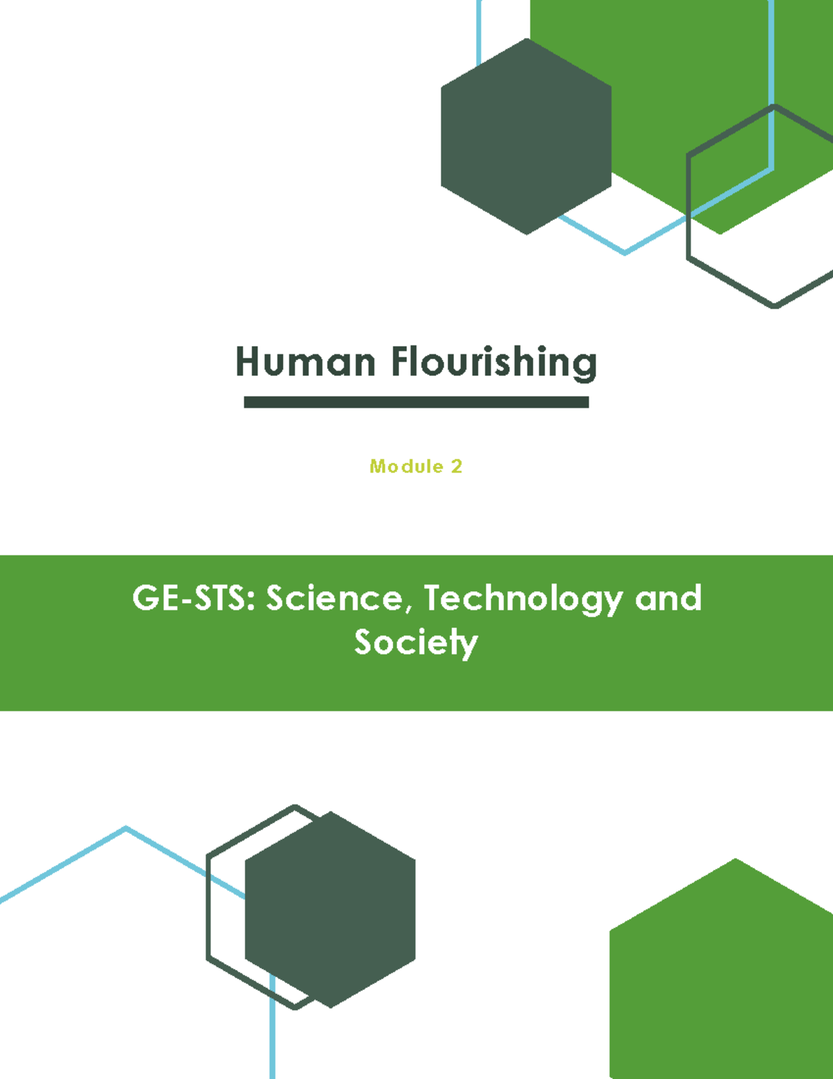 Module 2 STS - Human Flourishing - Module 2 GE-STS: Science, Technology ...