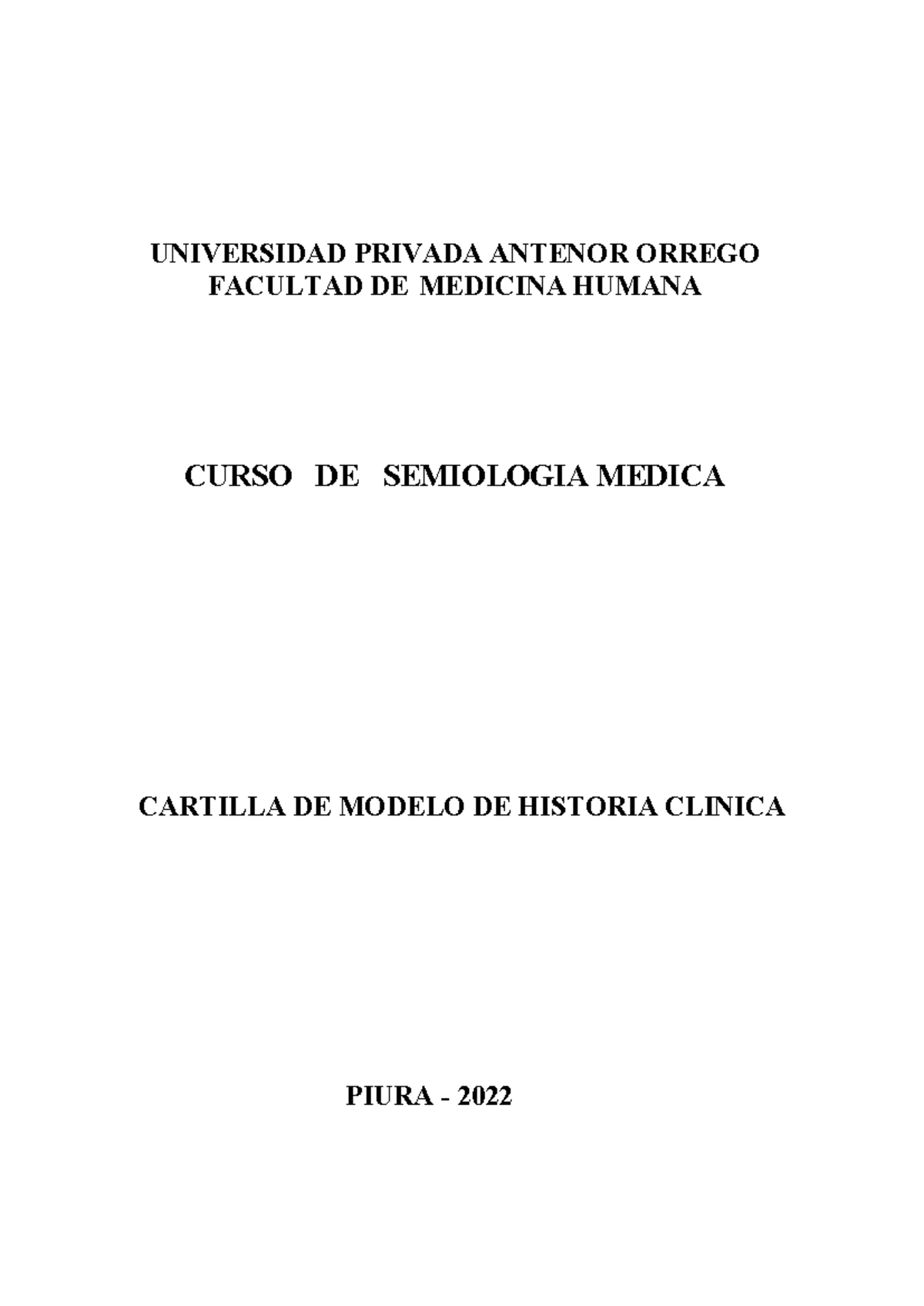 Modelo DE Historia Clinica - UNIVERSIDAD PRIVADA ANTENOR ORREGO FACULTAD DE MEDICINA HUMANA ...