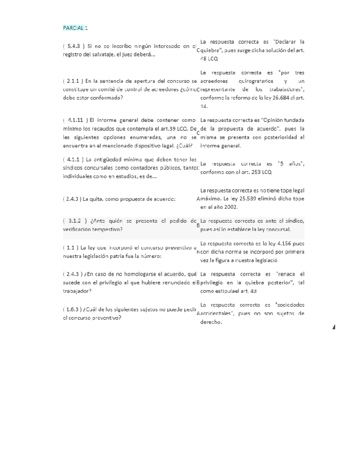 Parcial 1 y 2 (preguntas y respuestas) - Concursos y Quiebras - Studocu