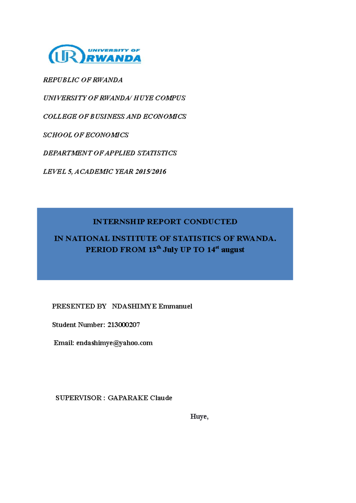 Ndashimye Emmanuel Repot OF Internship - REPUBLIC OF RWANDA UNIVERSITY ...