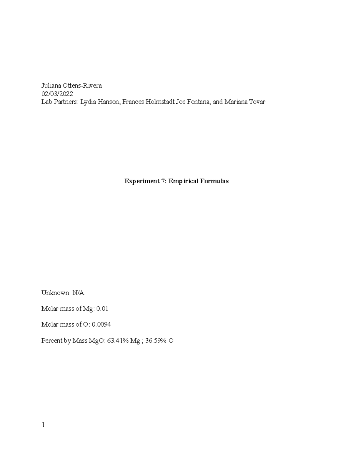 Experiment 7 Lab Report - Juliana Ottens-Rivera 02/03/ Lab Partners: Lydia Hanson, Frances ...