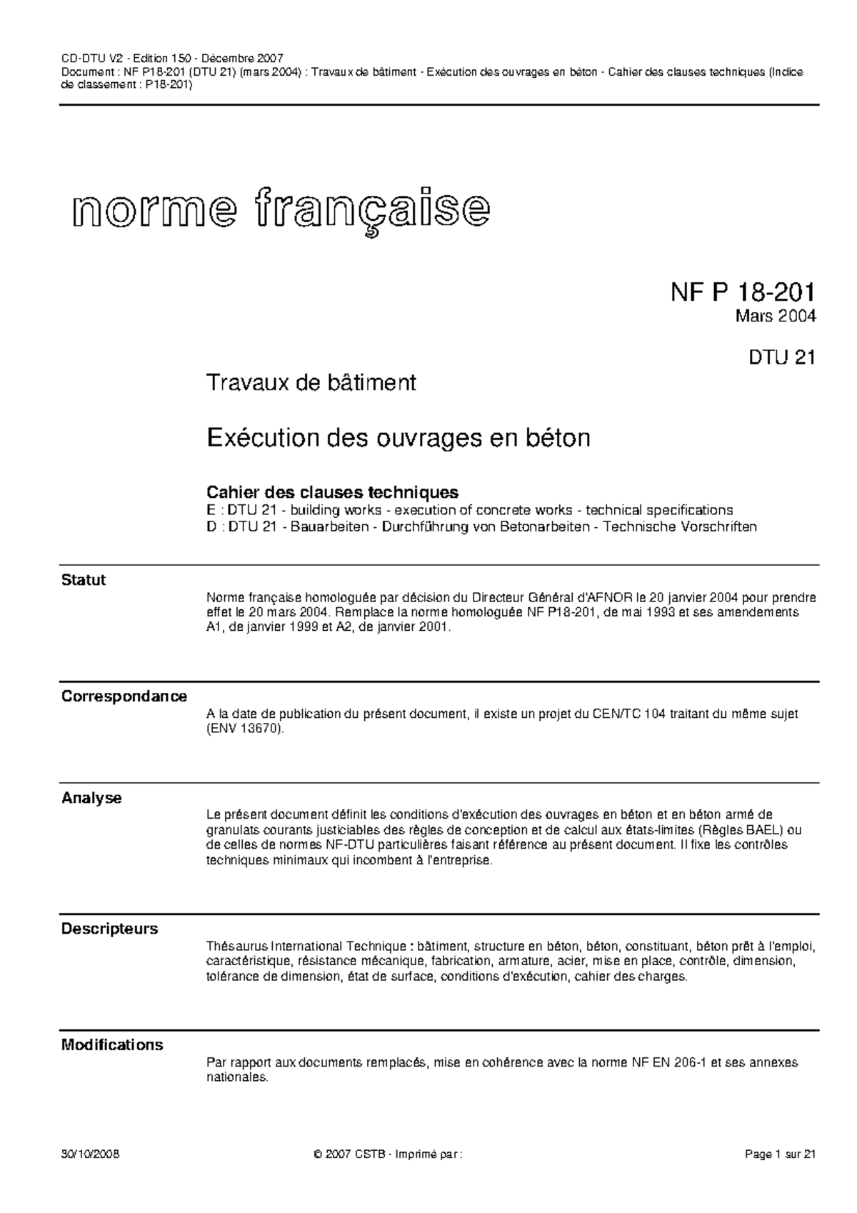 DTU 21 - Document : NF P18-201 (DTU 21) (mars 2004) : Travaux de bâtiment - Exécution des ...
