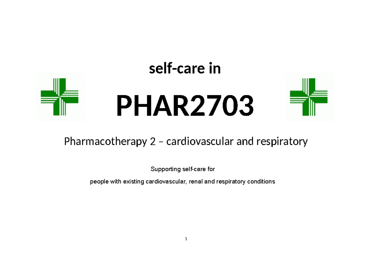 2703 workshop booklet (1) - self-care in PHAR Pharmacotherapy 2 – cardiovascular and respiratory ...