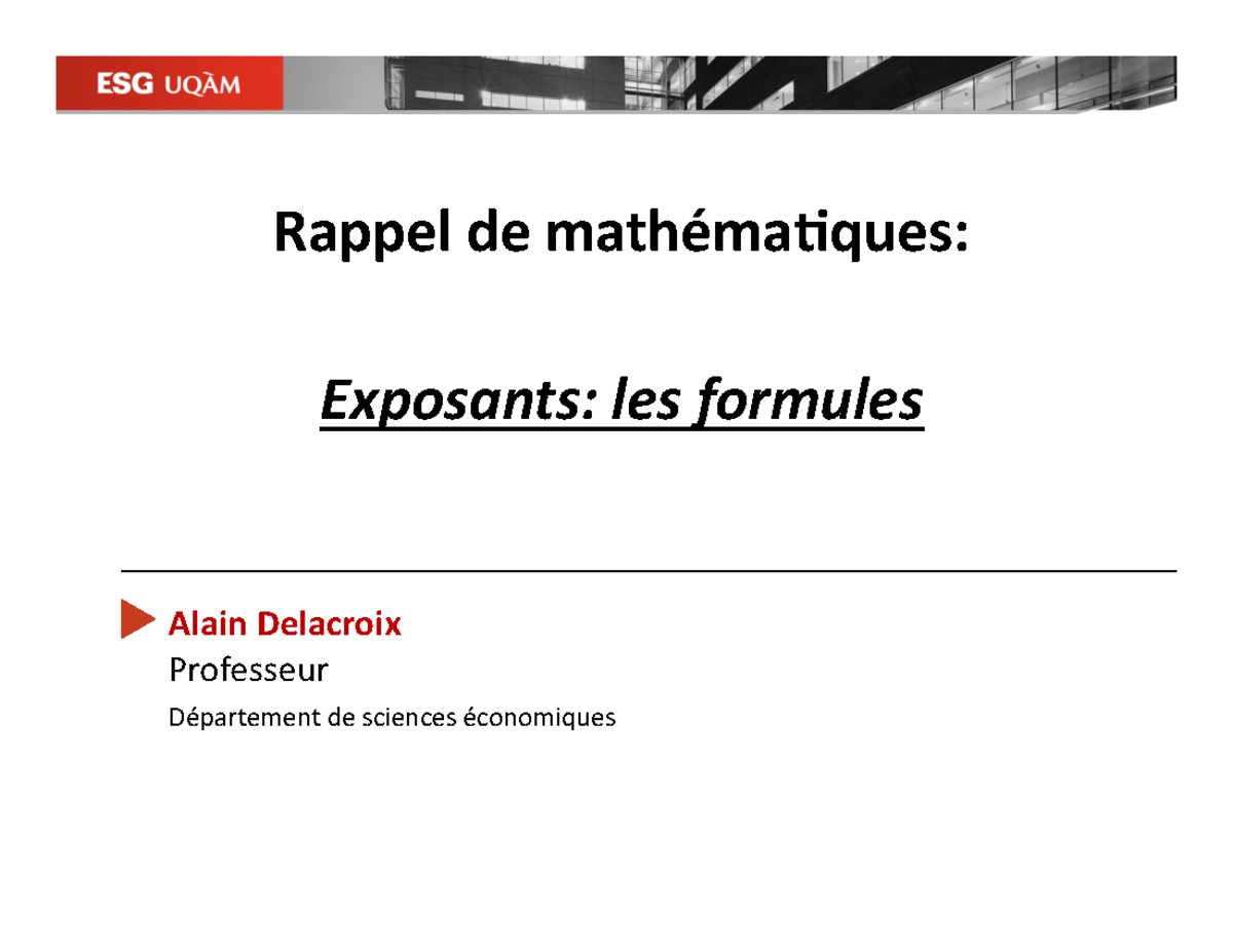 Rappel Maths 1a - exposants - formules - Rappel de mathéma,ques: Exposants: les formules Alain ...