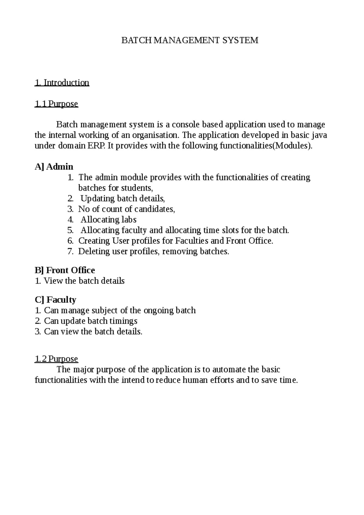 SRS BMS - BMS SRS - BATCH MANAGEMENT SYSTEM 1. Introduction 1 Purpose Batch management system is ...