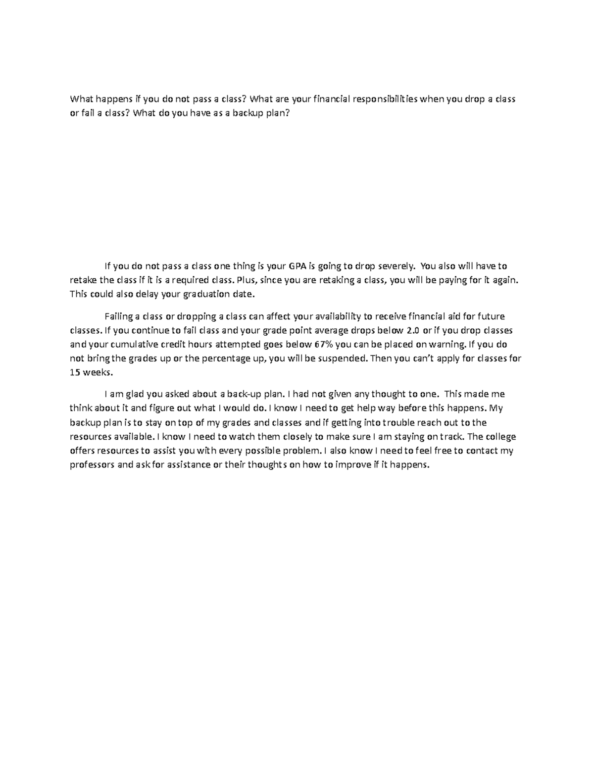 UNV-103 Topic 6 DQ1 - What happens if you do not pass a class? What are your financial - Studocu