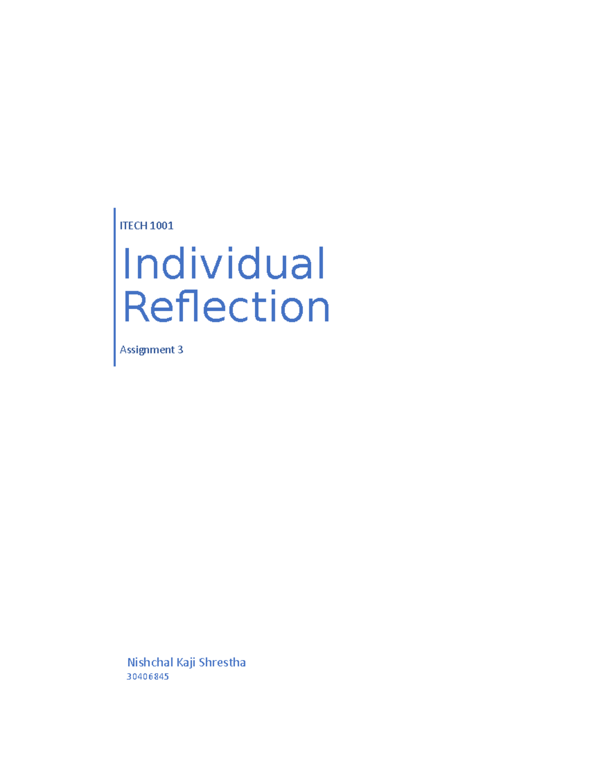 Itech 1001 Individual Reflection - ITECH 1001 Individual Reflection Assignment 3 Nishchal Kaji ...