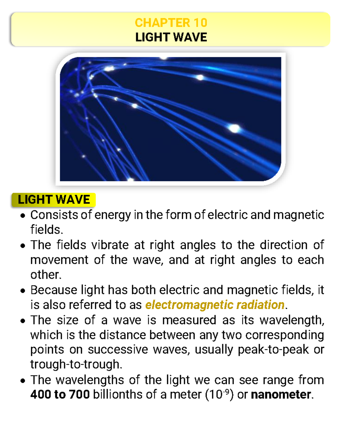 Chapter 10 Light Waves - CHAPTER 10 LIGHT WAVE LIGHT WAVE Consists of ...