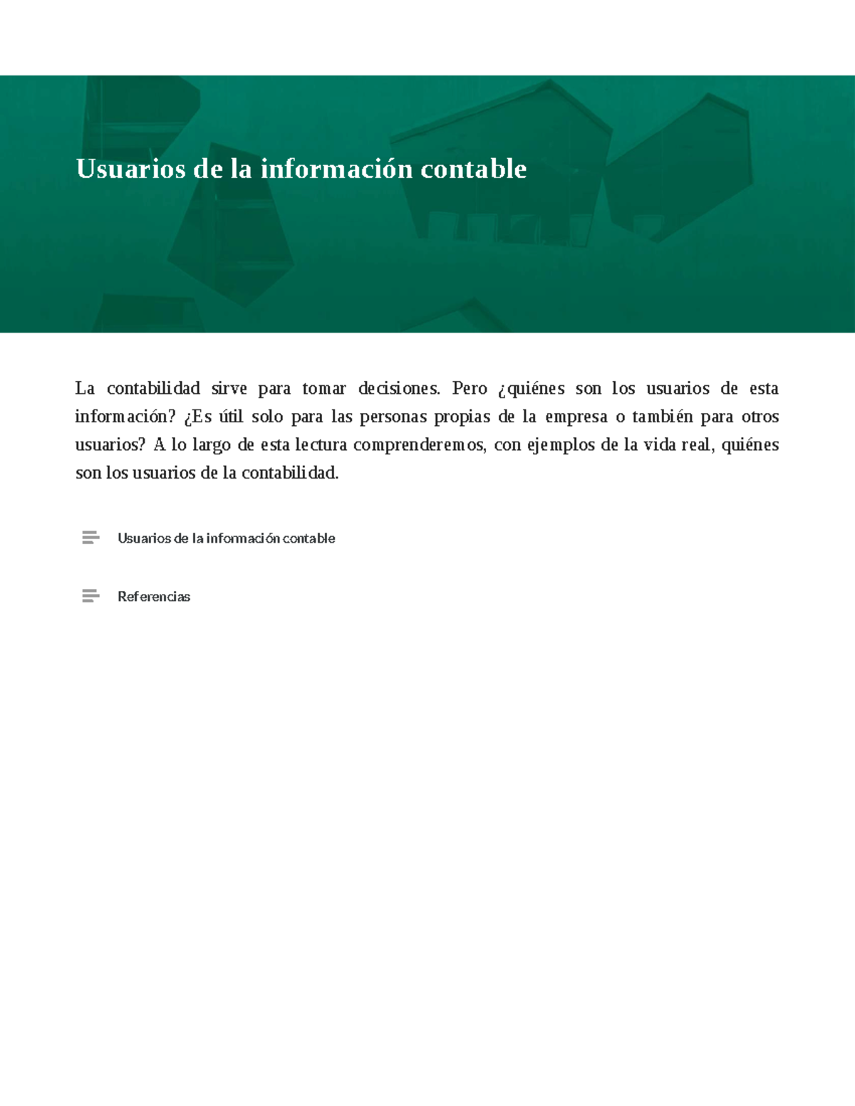 1.2 Usuarios de la información contable - La contabilidad sirve para tomar decisiones. Pero ...