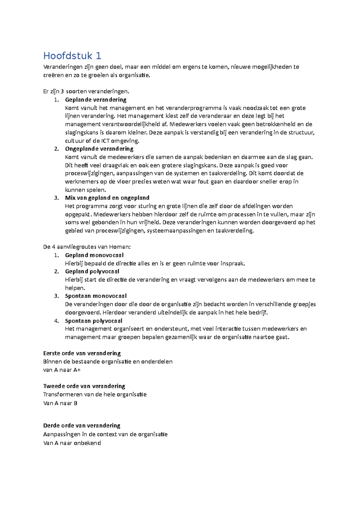 Samenvatting veranderen - Veranderingen zijn geen doel, maar een middel ...