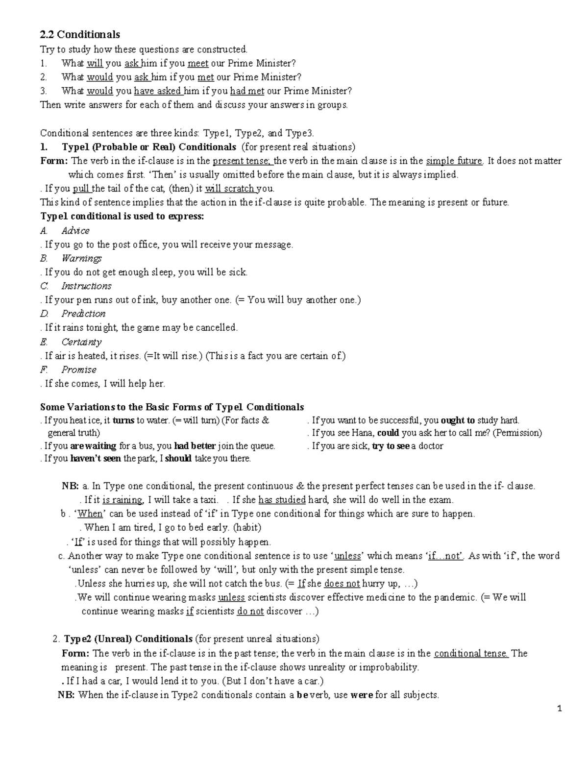 Conditionals (1) - 2 Conditionals Try to study how these questions are constructed. 1. What will ...