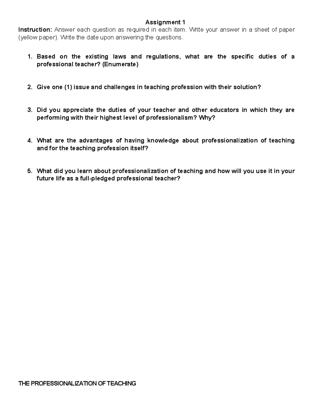 THE Professionalization OF Teaching - THE PROFESSIONALIZATION OF ...