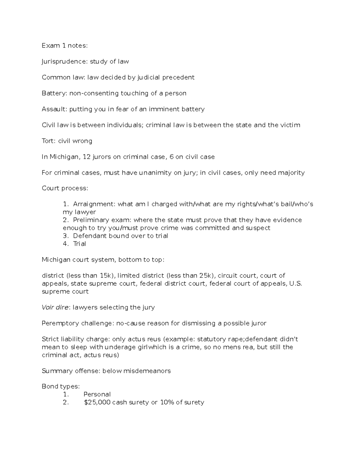 Notes for all exams - Exam 1 notes: Jurisprudence: study of law Common ...