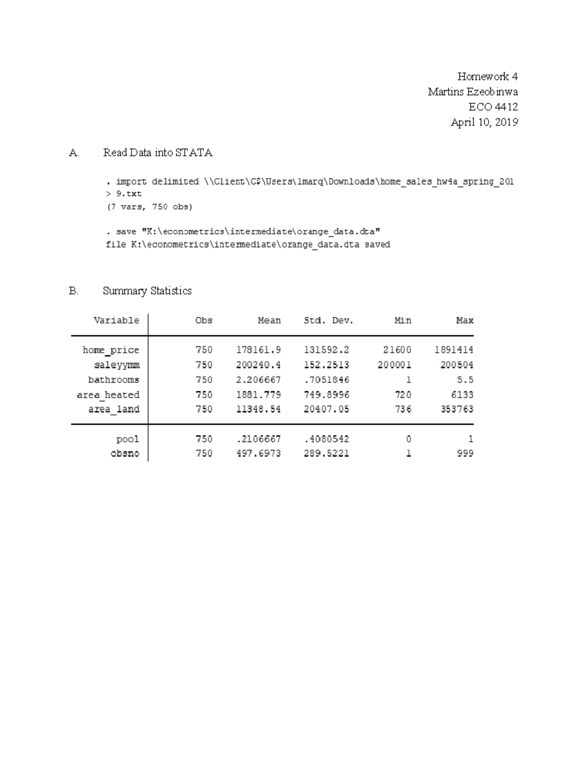Homework 4 - ECO 4412 - Homework 4 Martins Ezeobinwa ECO 4412 April 10, 2019 A. Read Data into ...