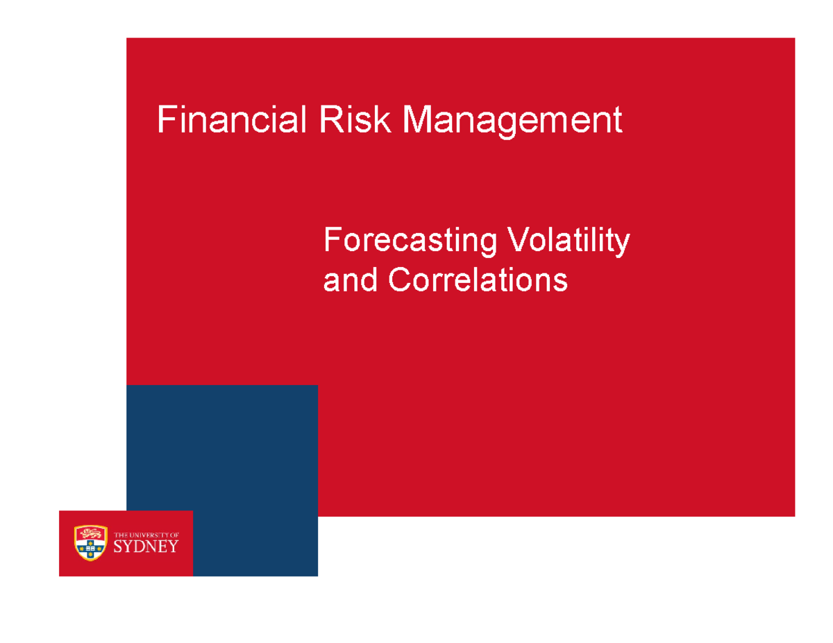 Lecture 6 Forecasting Volatility And Correlations Finc3020 Usyd