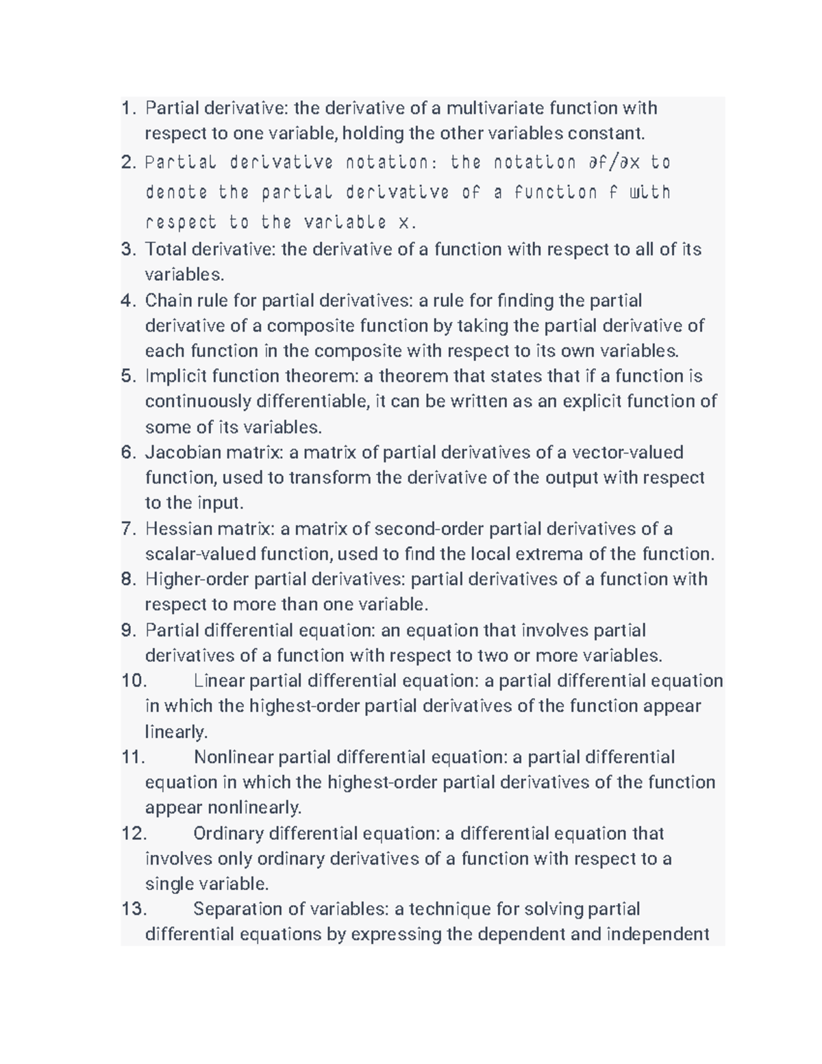 Partial derivatives - Partial derivative: the derivative of a multivariate function with respect ...