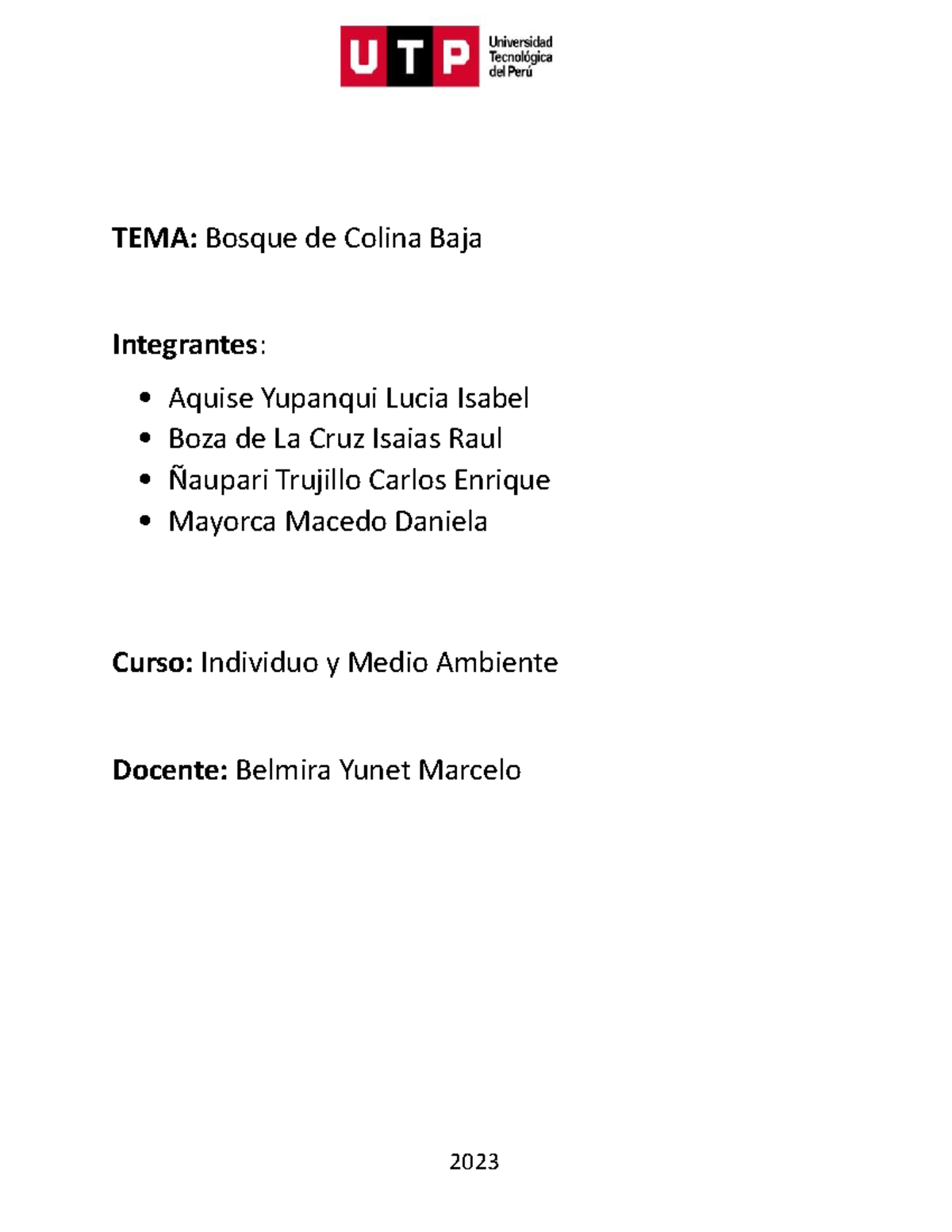 Individuo y medio ambiente Trabajo final - TEMA: Bosque de Colina Baja ...