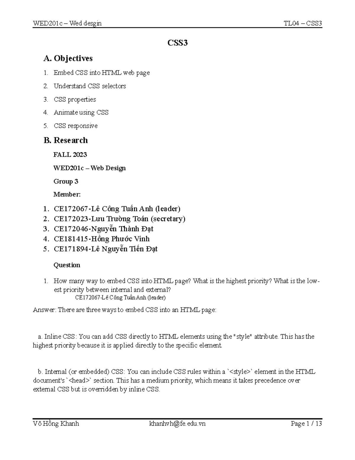WED201c TL04 Exercise Group 3 - CSS A. Objectives 1. Embed CSS into HTML web page 2. Understand ...