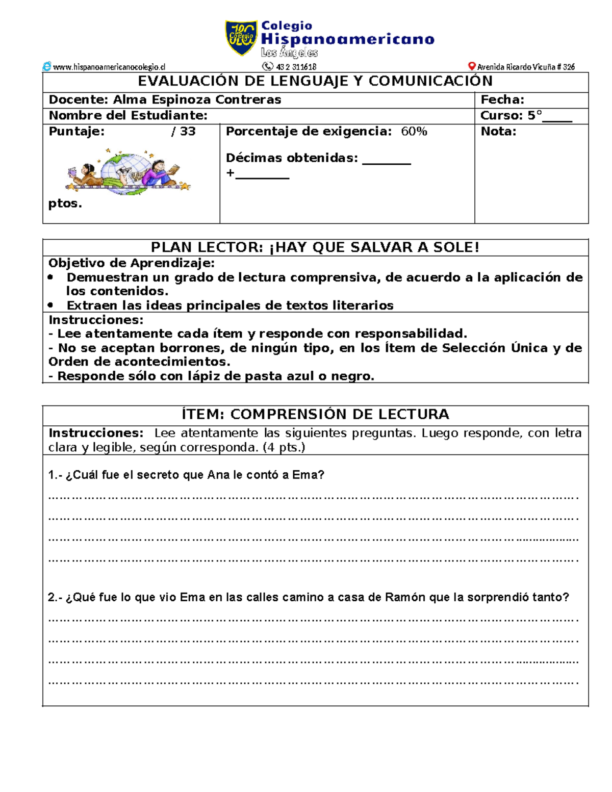 Evaluación Hay que salvar a Sole 5to - EVALUACIÓN DE LENGUAJE Y COMUNICACIÓN Docente: Alma ...