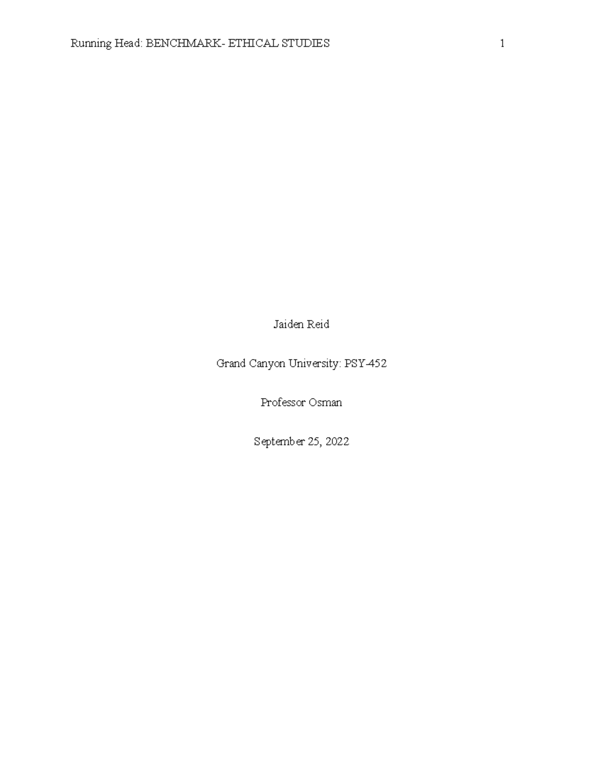 PSY452- Benchmark Ethical Studies-2 - Running Head: BENCHMARK- ETHICAL ...