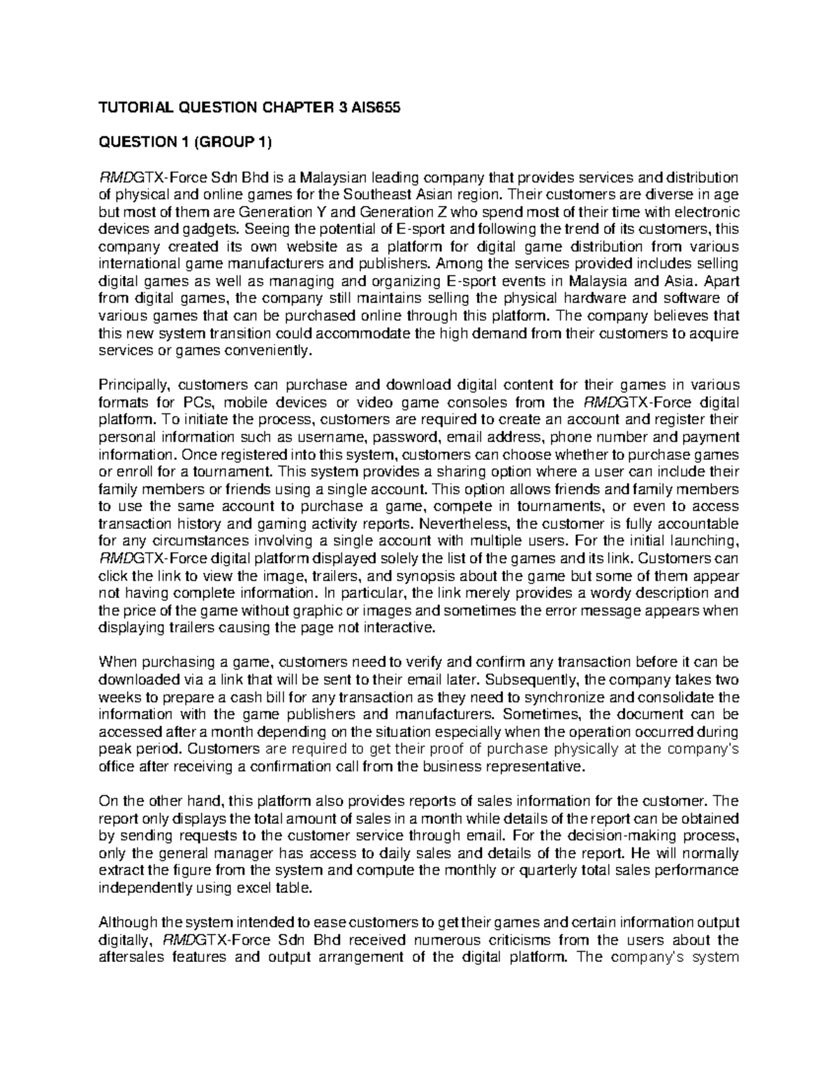 Tutorial question chapter 3 - TUTORIAL QUESTION CHAPTER 3 AIS QUESTION 1 (GROUP 1) RMD GTX-Force ...