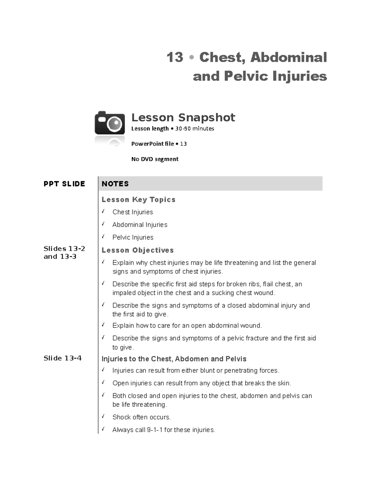Notes chapter 13 - December course Dr. Dean - 13 • Chest, Abdominal and ...