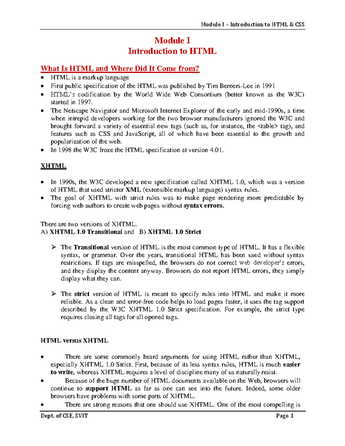 WTA Module 1 - Module I Introduction to HTML What Is HTML and Where Did It Come from? HTML is a ...