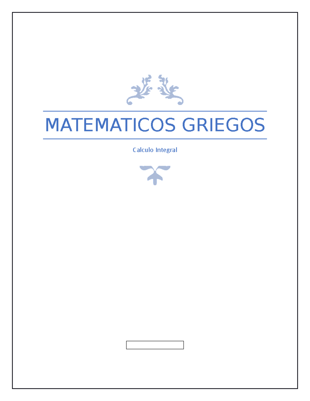 Matematicos Griegos - MATEMATICOS GRIEGOS Calculo Integral En este ...