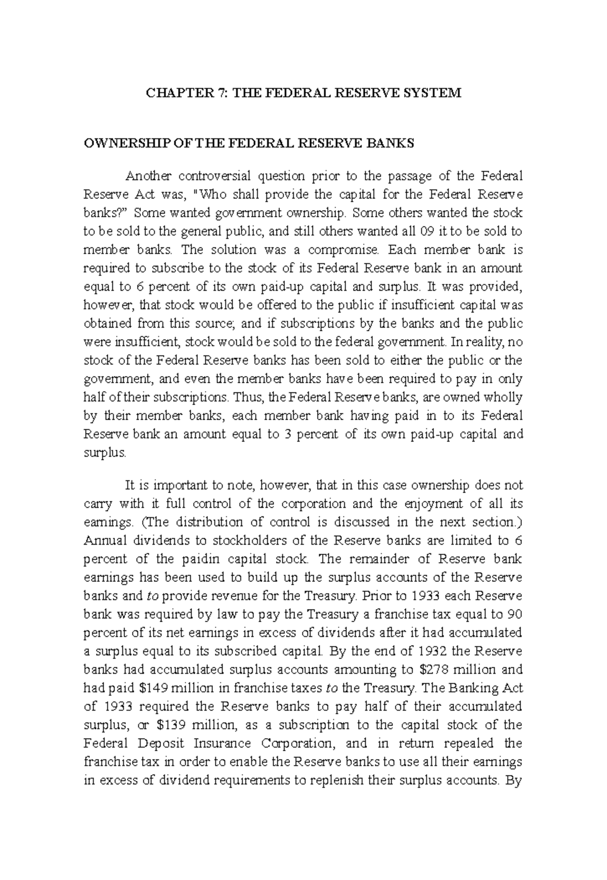CHAPTER 7 THE FEDERAL RESERVE SYSTEM: Ownership of the Federal Reserve ...