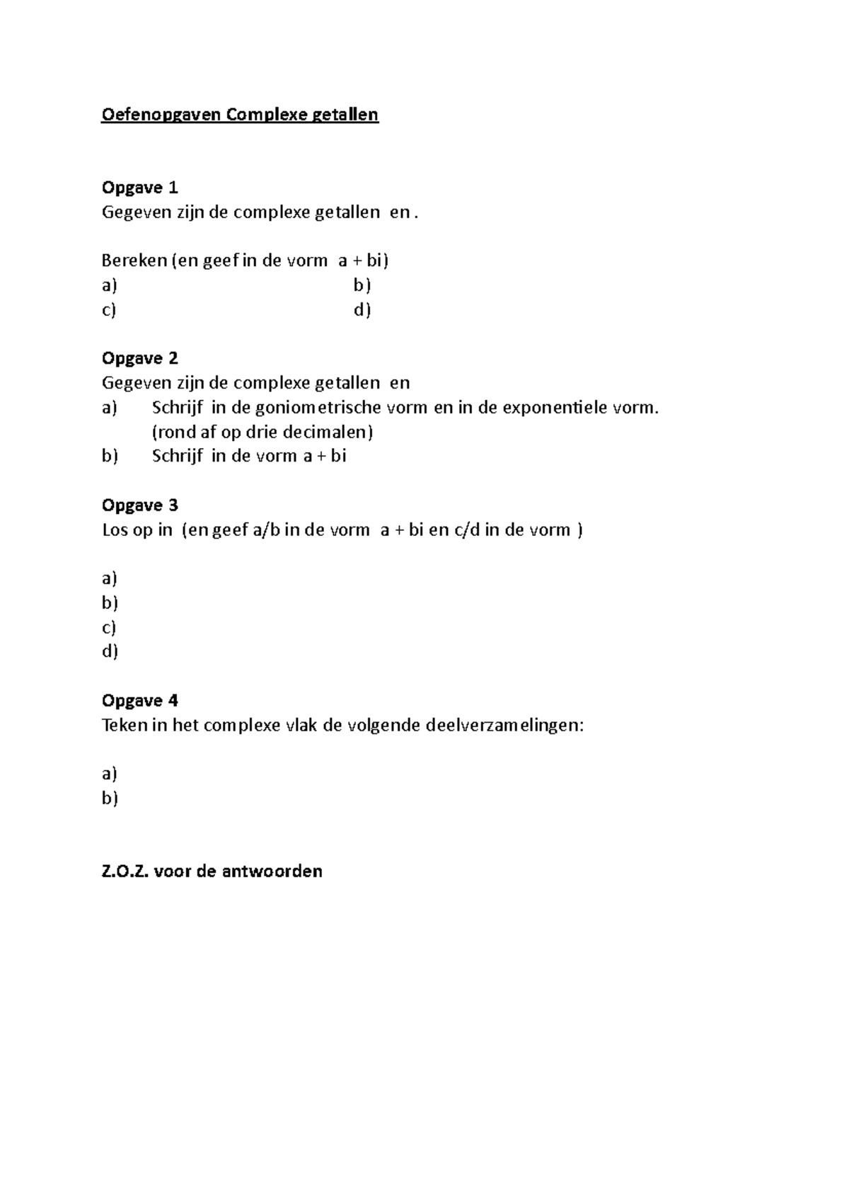 Oefenopgavencomplexegetallen - Oefenopgaven Complexe getallen Opgave 1 ...