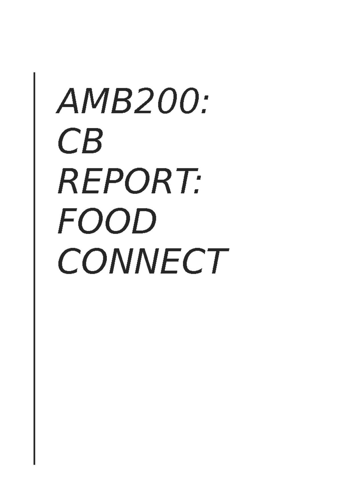 AMB200 CB Report - AMB200: CB REPORT: FOOD CONNECT Table of Contents ...