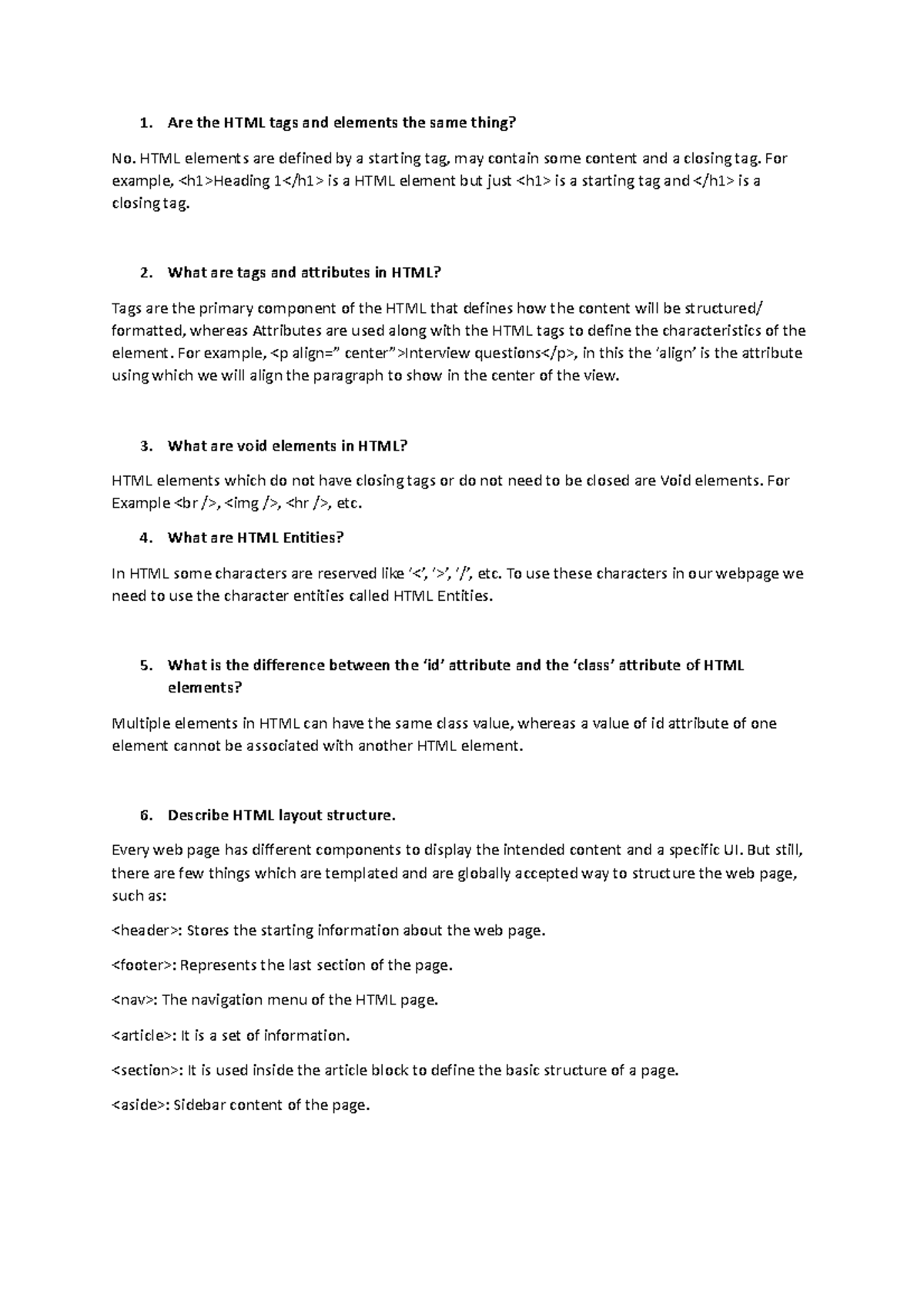 HTML - HTML elements are defined by a starting tag, may contain some ...
