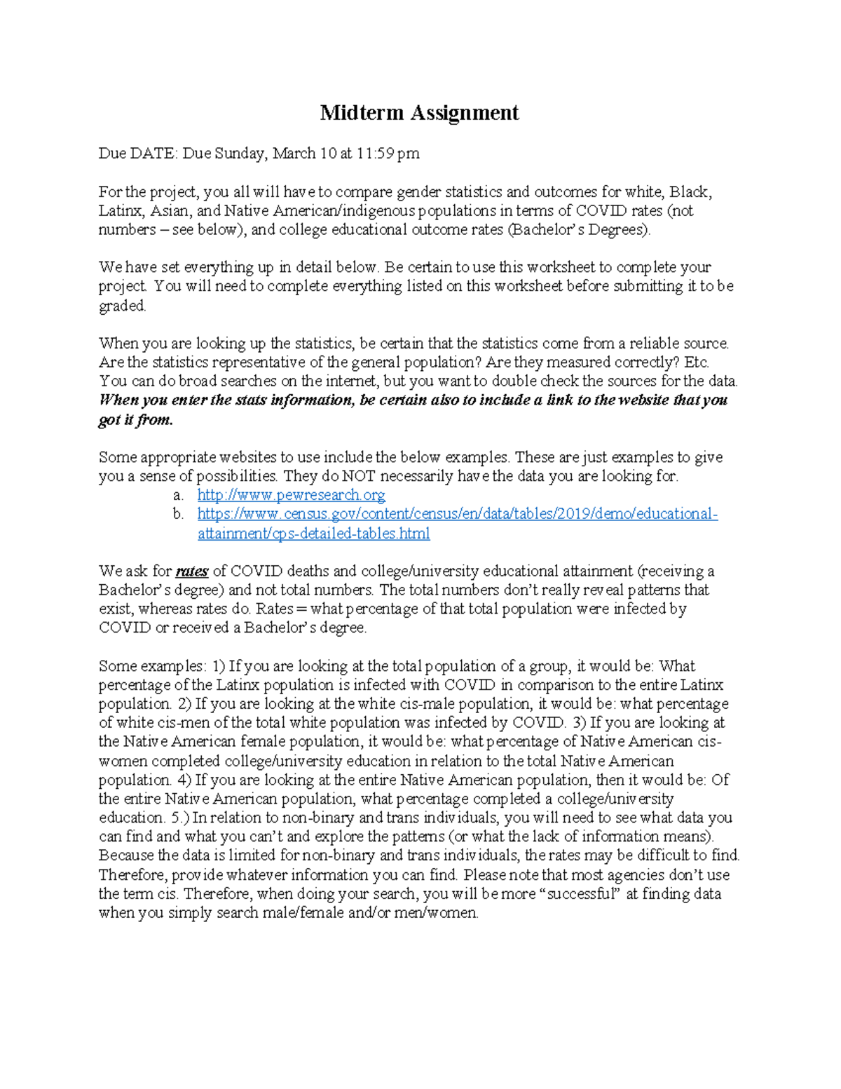 Midterm Assignment - Midterm Assignment Due DATE: Due Sunday, March 10 at 11:59 pm For the ...