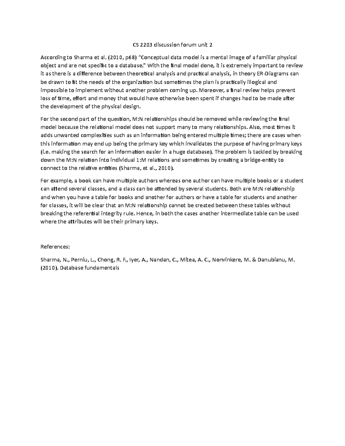 CS 2203 discussion forum unit 2 - (2010, p68) “Conceptual data model is a mental image of a ...