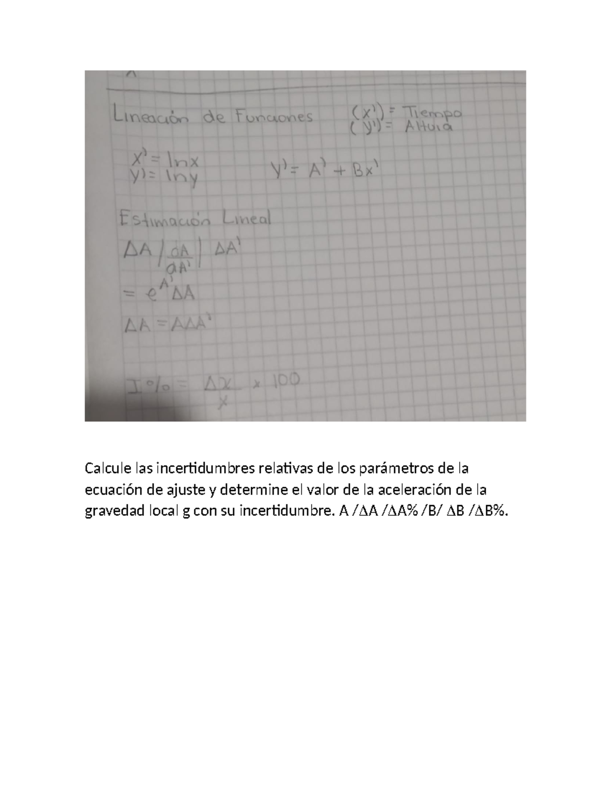 Calcule las incertidumbres relativas de los parámetros de la ecuación ...
