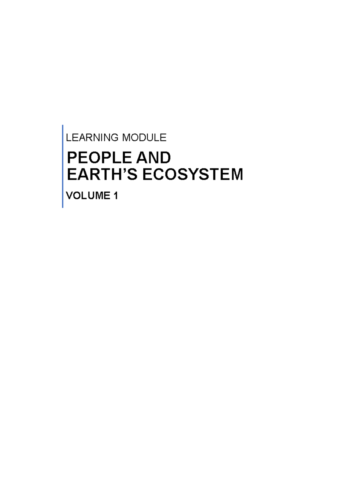 Local media 4234323505721852711 - LEARNING MODULE PEOPLE AND EARTH’S ECOSYSTEM VOLUME 1 Table of ...