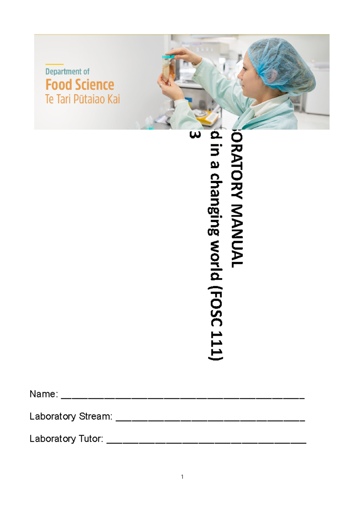 2023 FOSC111 Lab Manual - 2023 Food in a changing world (FOSC 111) LABORATORY MANUAL Name: - Studocu