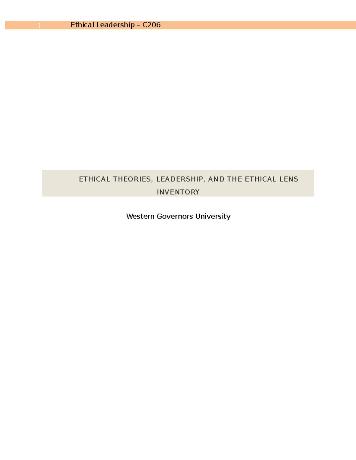 EHM2-TASK 1 - C206 - Task 1 (MBA) - ETHICAL THEORIES, LEADERSHIP, AND THE ETHICAL LENS INVENTORY ...