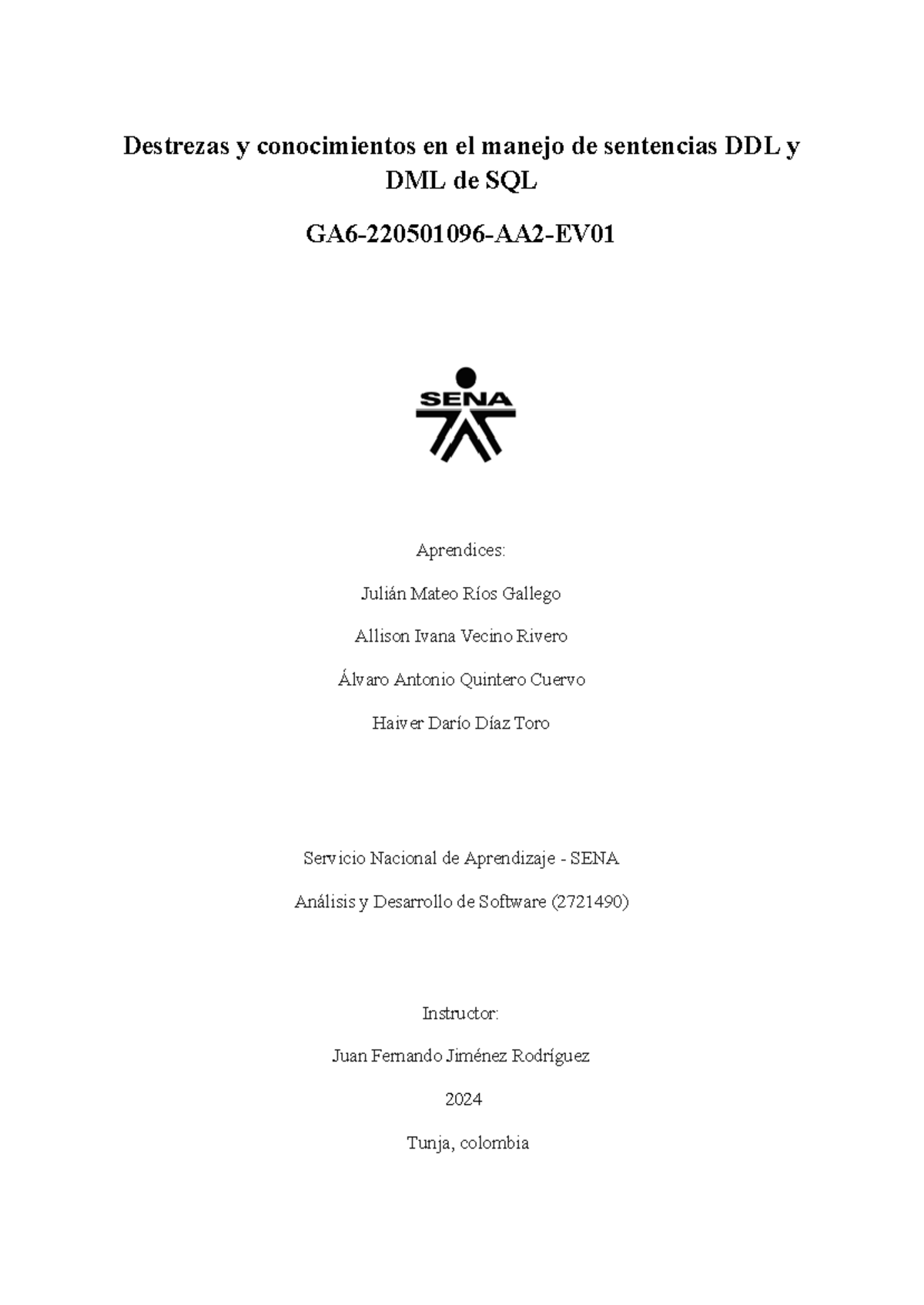 Destrezas y conocimientos en el manejo de sentencias DDL y DML de SQL ...