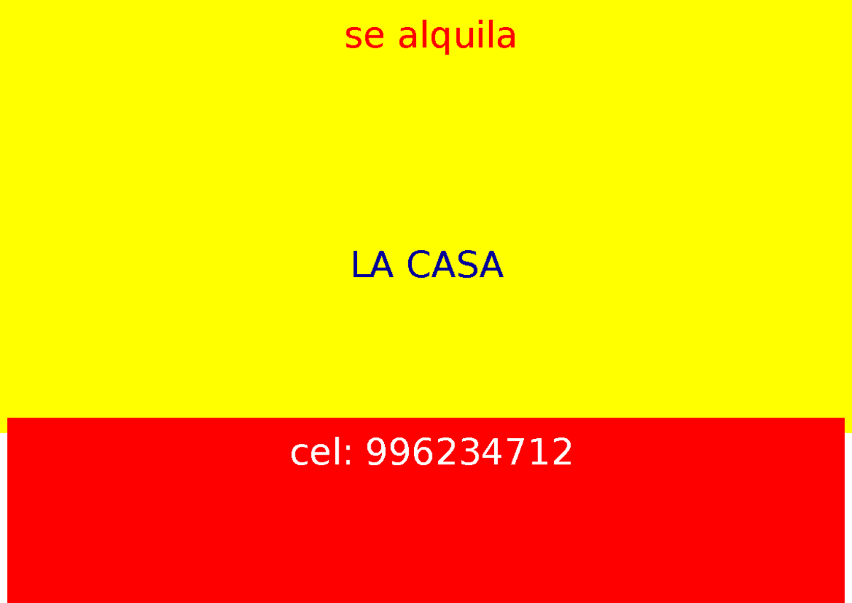 Se alquila a colores - apuntes - Comunicación - se alquila LA CASA cel ...