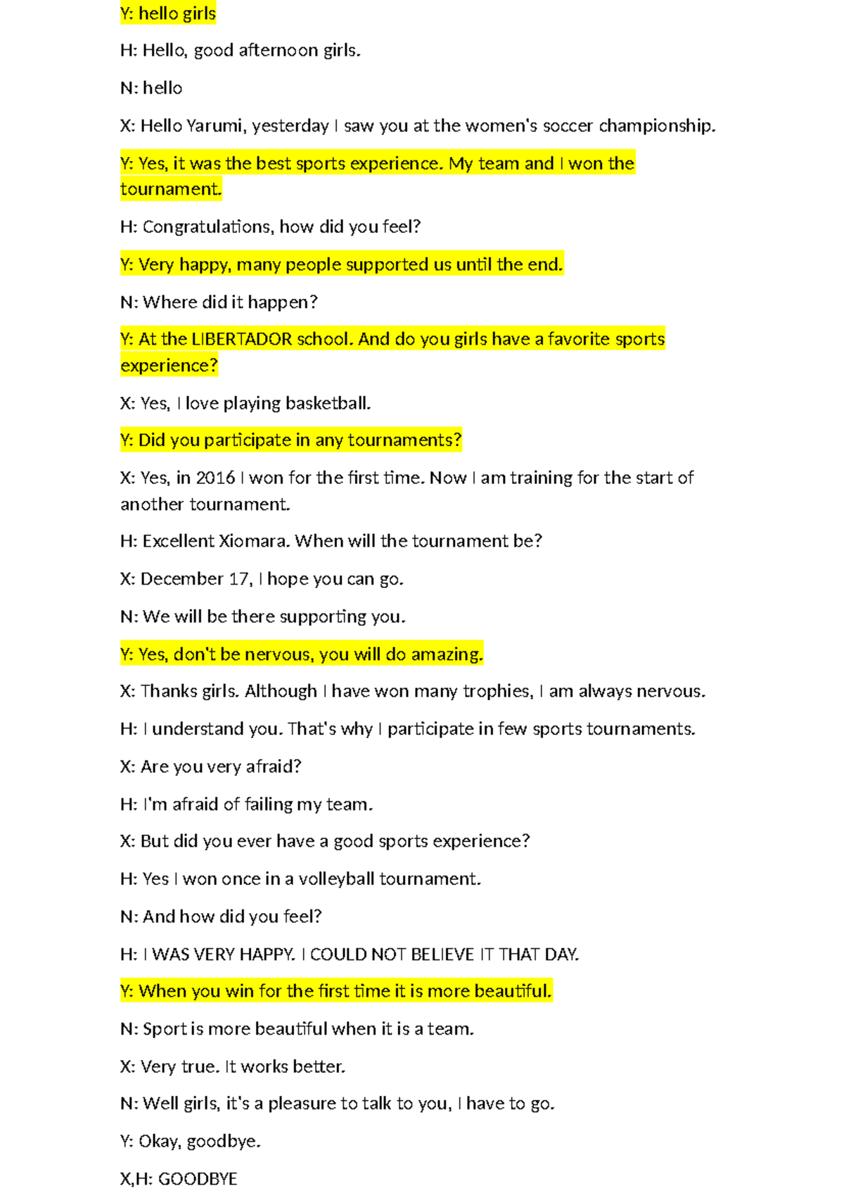Ingles Final WEEK18 - Y: hello girls H: Hello, good afternoon girls. N: hello X: Hello Yarumi ...